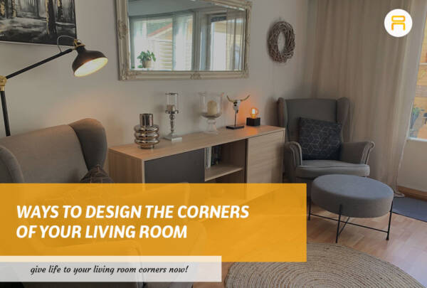 7 Ways to Design the Corners of Your Living Room - Urban Concepts